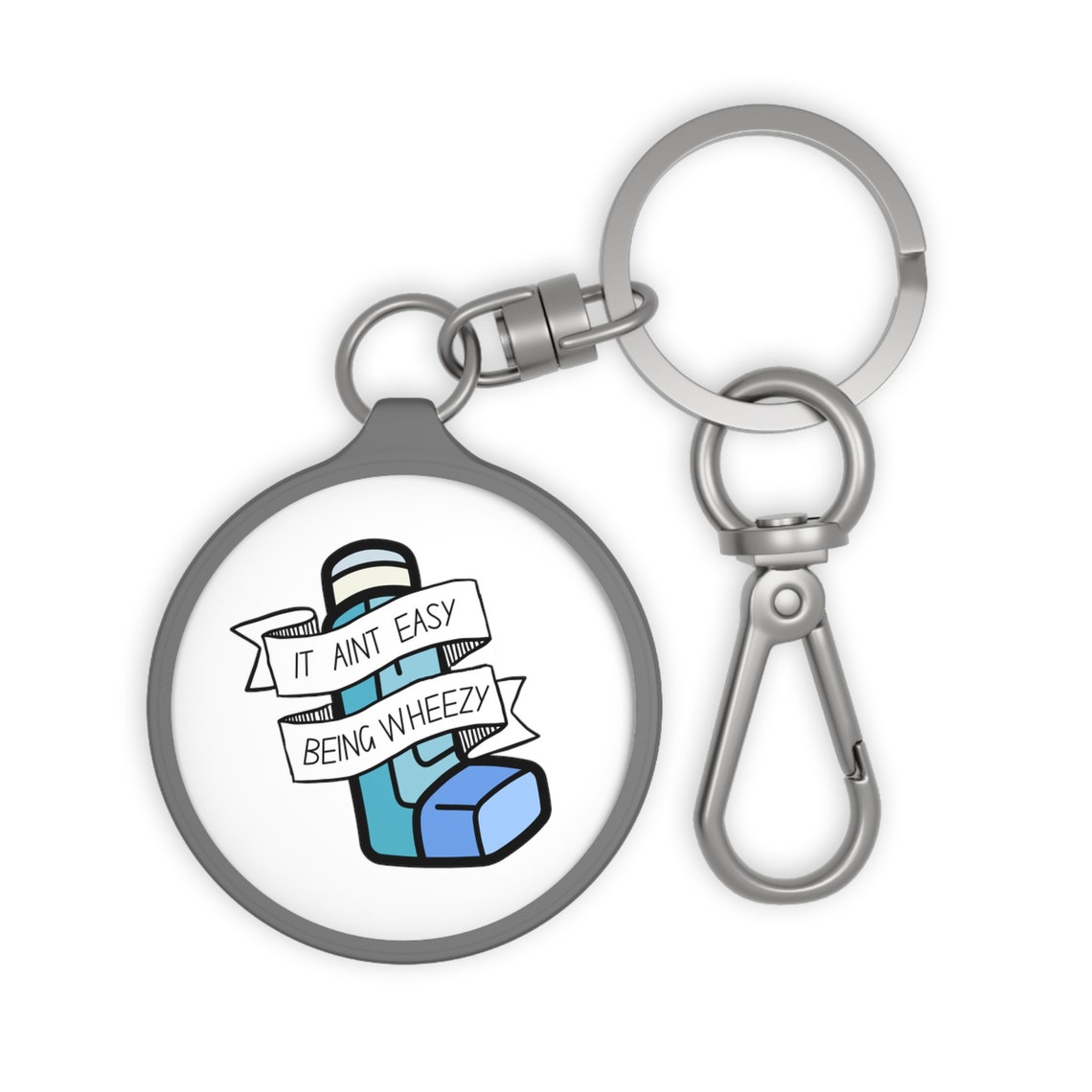 Breathe Easy - It's Not Easy Being Wheezy, Asthma Awareness Keyring ...