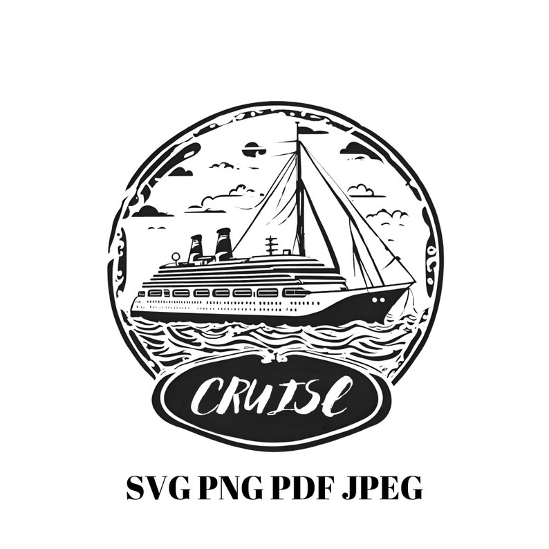Cruise SVG: Elevate Your Voyage With High-quality Designs! Instant ...