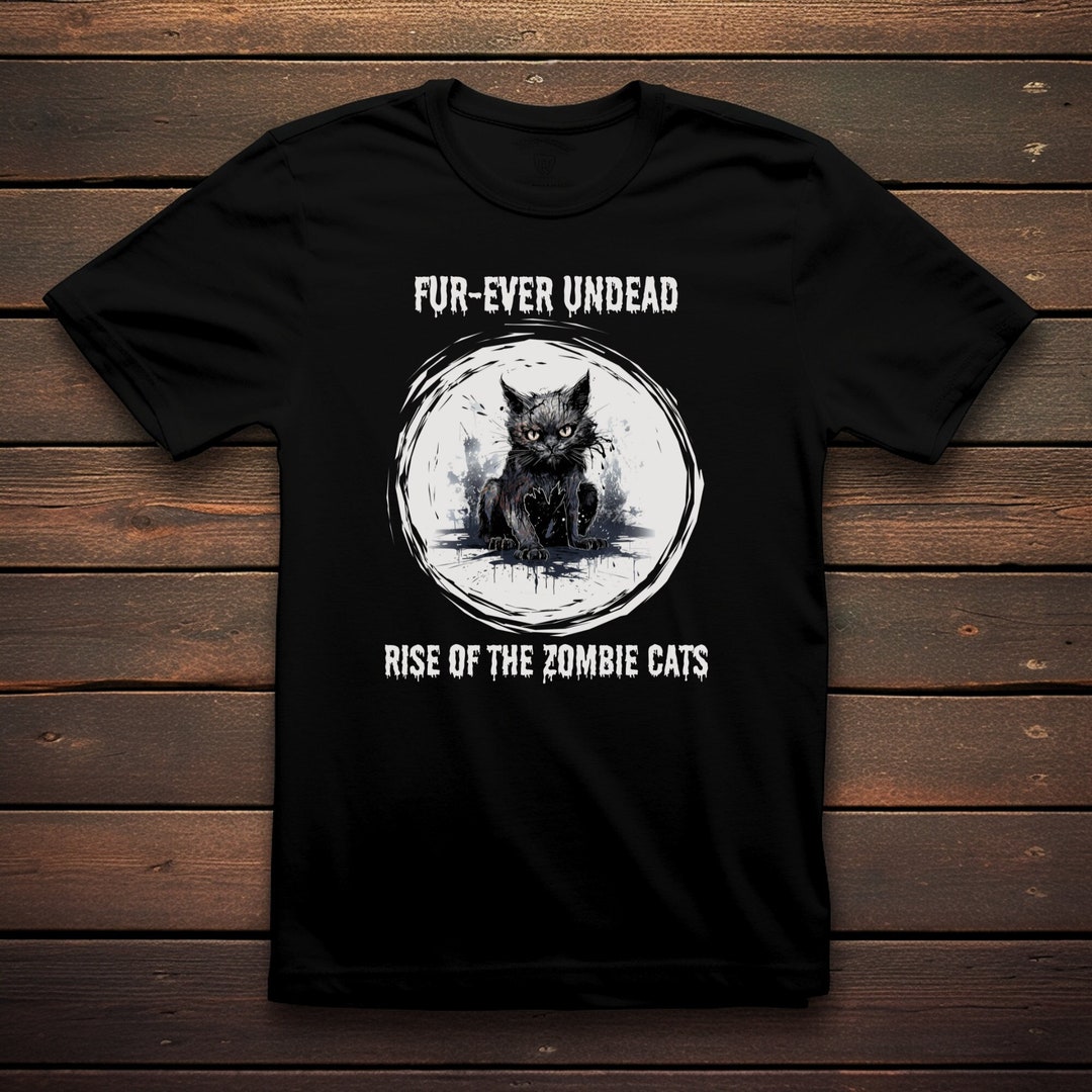 Zombie Cat fur-ever Undead T-shirt Cat T-shirt Cat Humor Horror T-shirt ...