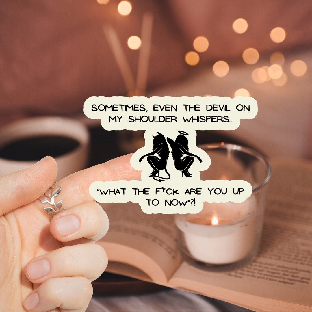 Devil on My Shoulders Die Cut Water-resistant Snarky Sticker - Etsy