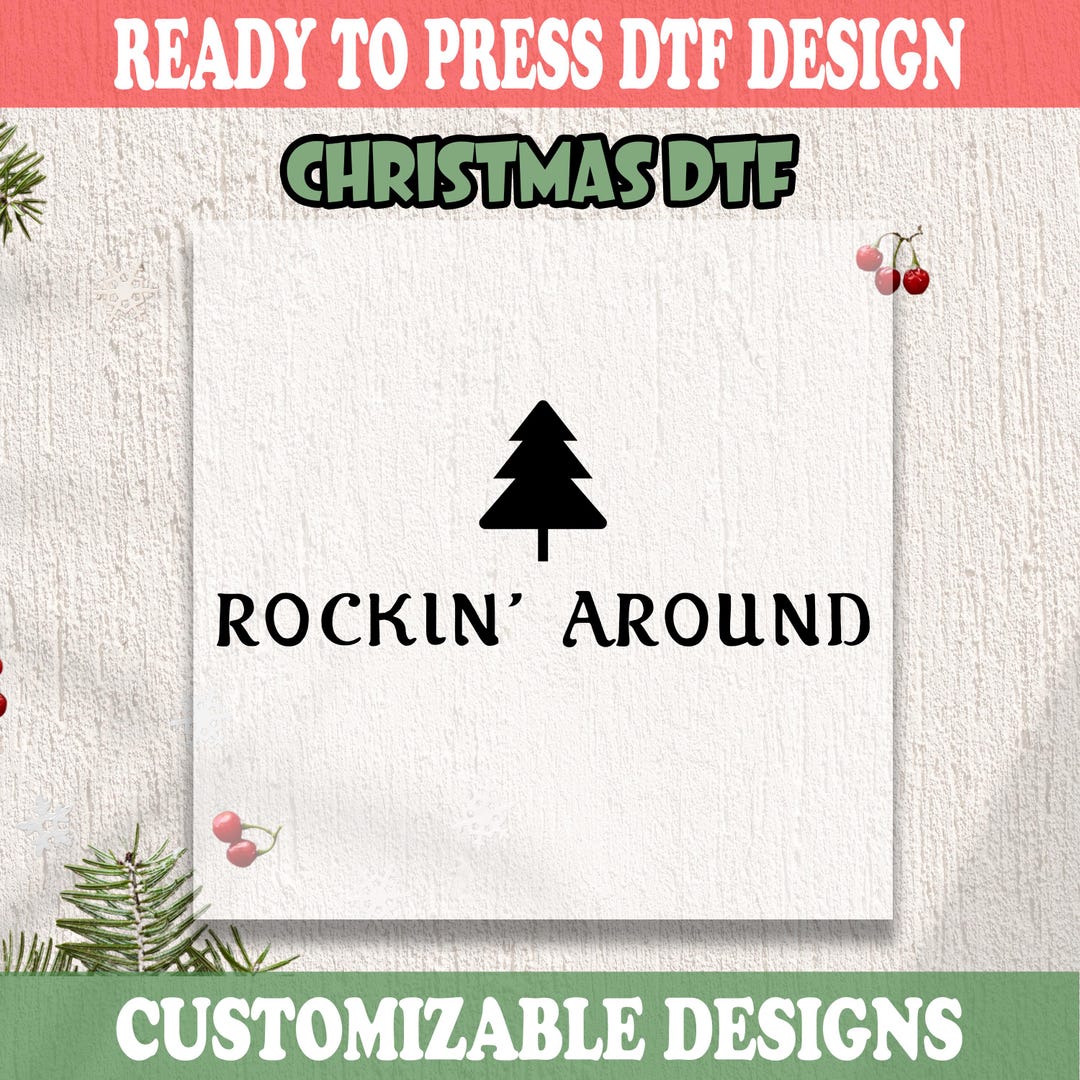 Christmas Tree Dtf, Rockin Around Tree Dtf Transfers, Minimal Christmas ...