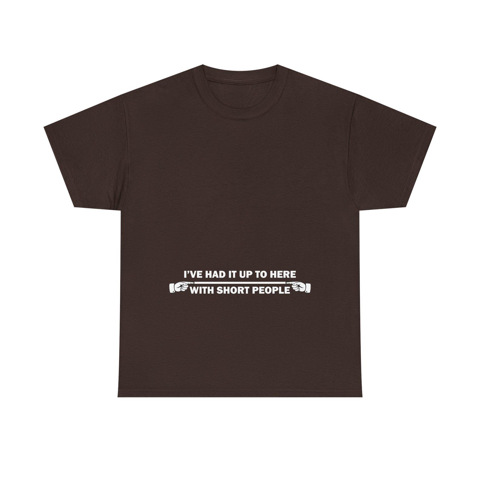 I've Had It up to Here With Short People | Rock T-shirt Design ...
