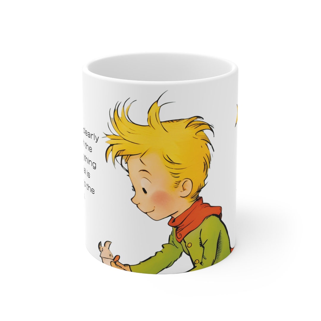 The Little Prince Mug, the Little Prince Quotes About Relationships ...