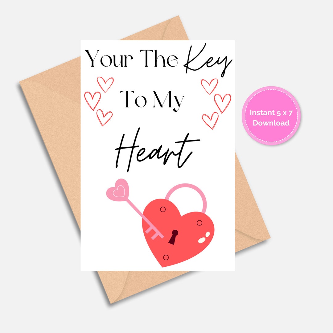 Printable Your the Key to My Heart Card, Valentine's Day Card ...