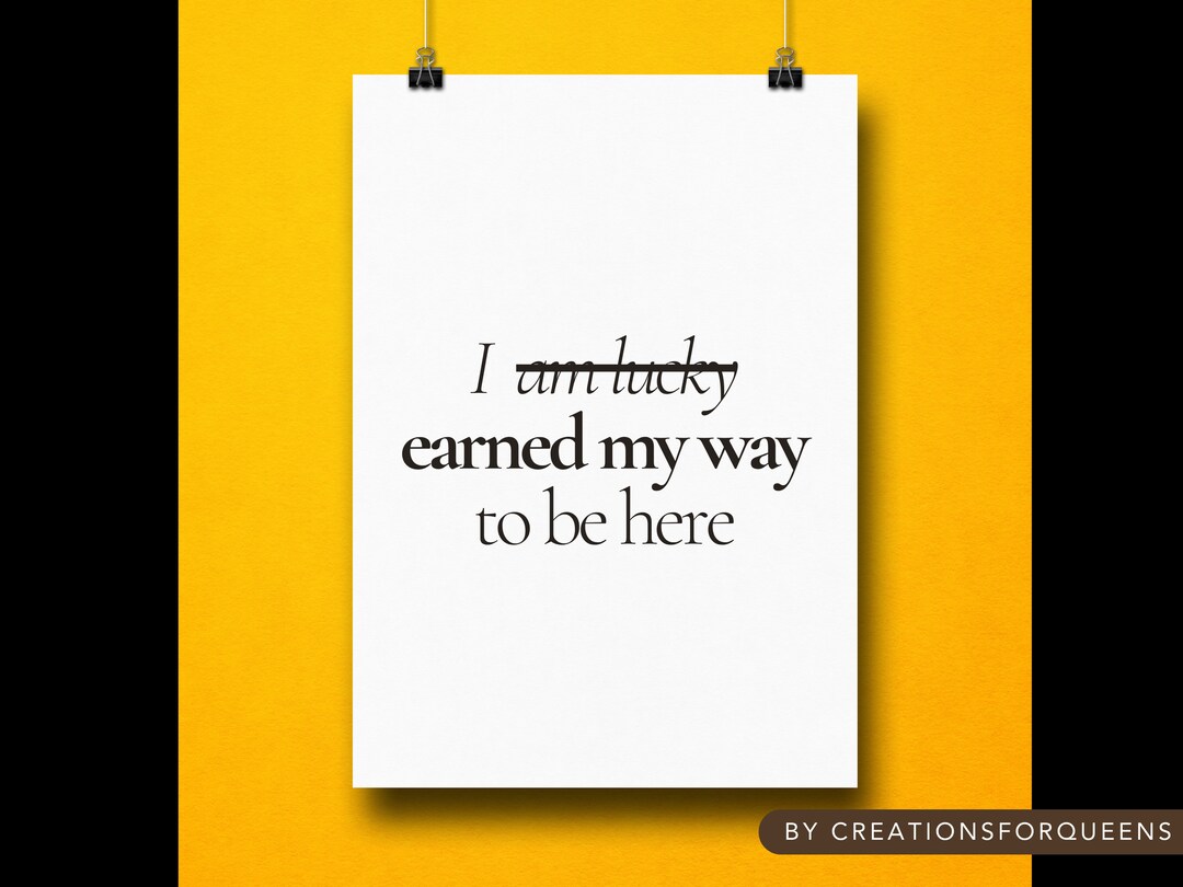 I Earned My Way to Be Here Printable Boss Babe Office - Etsy