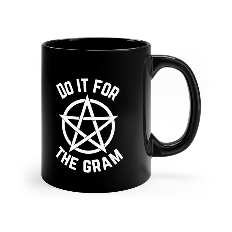 11oz Black do It for the Gram Pentagram Funny Occult Demon Satan Gothic ...