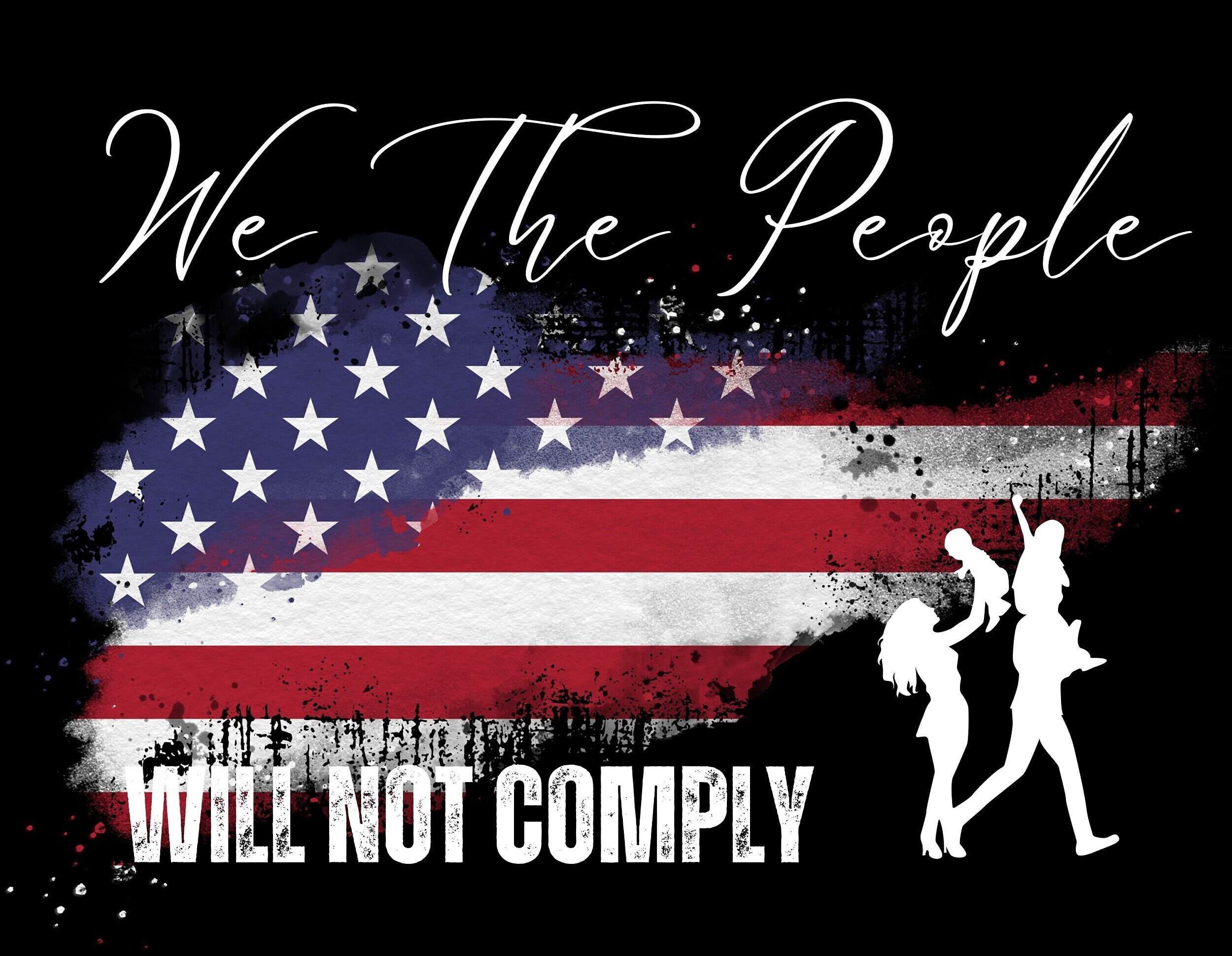 We the People SVG Will Not Comply SVG American Flag Svg Anti Government ...