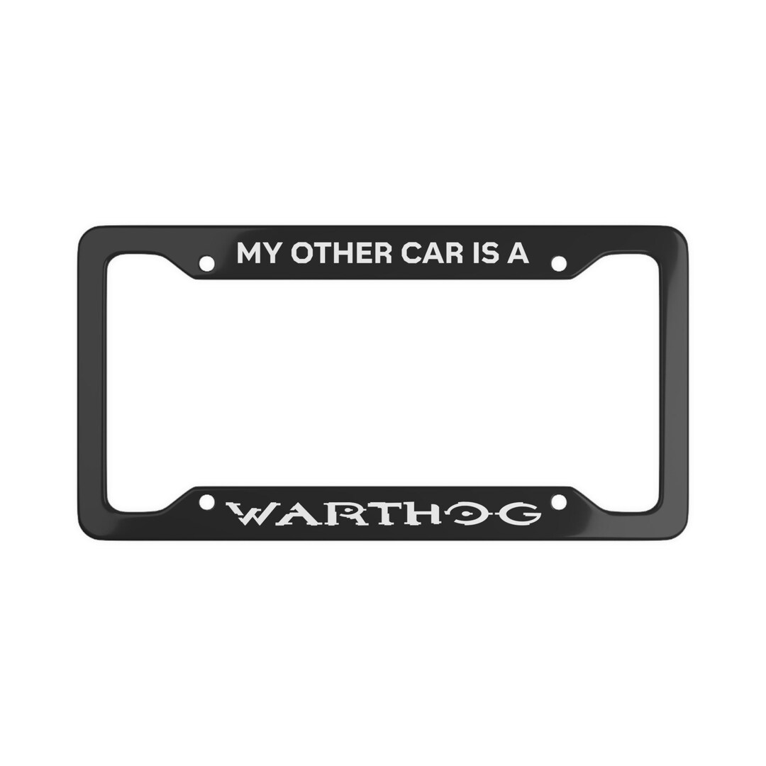 My Other Car is A Warthog License Plate Frame, Gamer Number Plate Frame ...