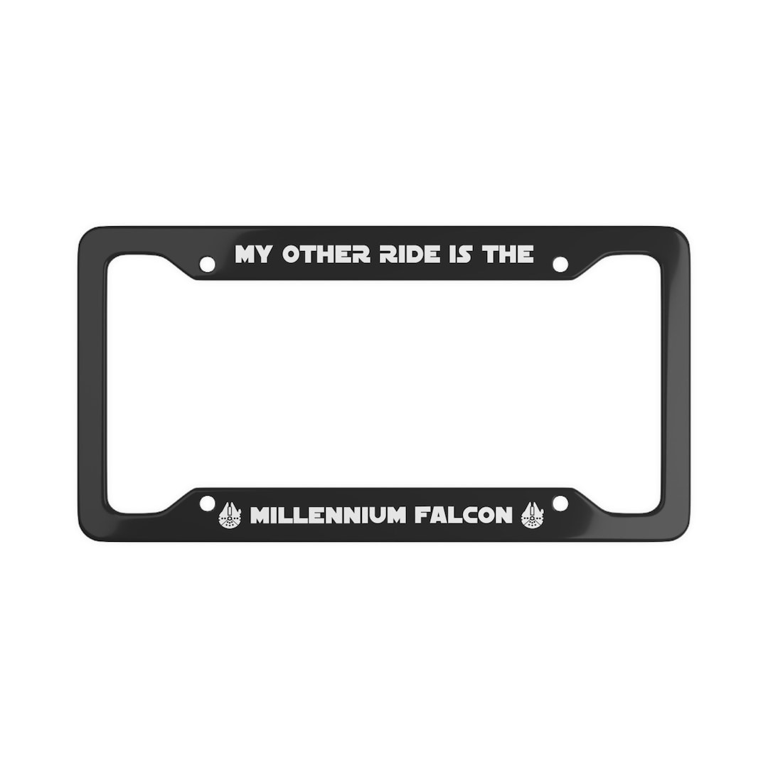 My Other Ride is the Millennium Falcon License Plate Frame, Science ...