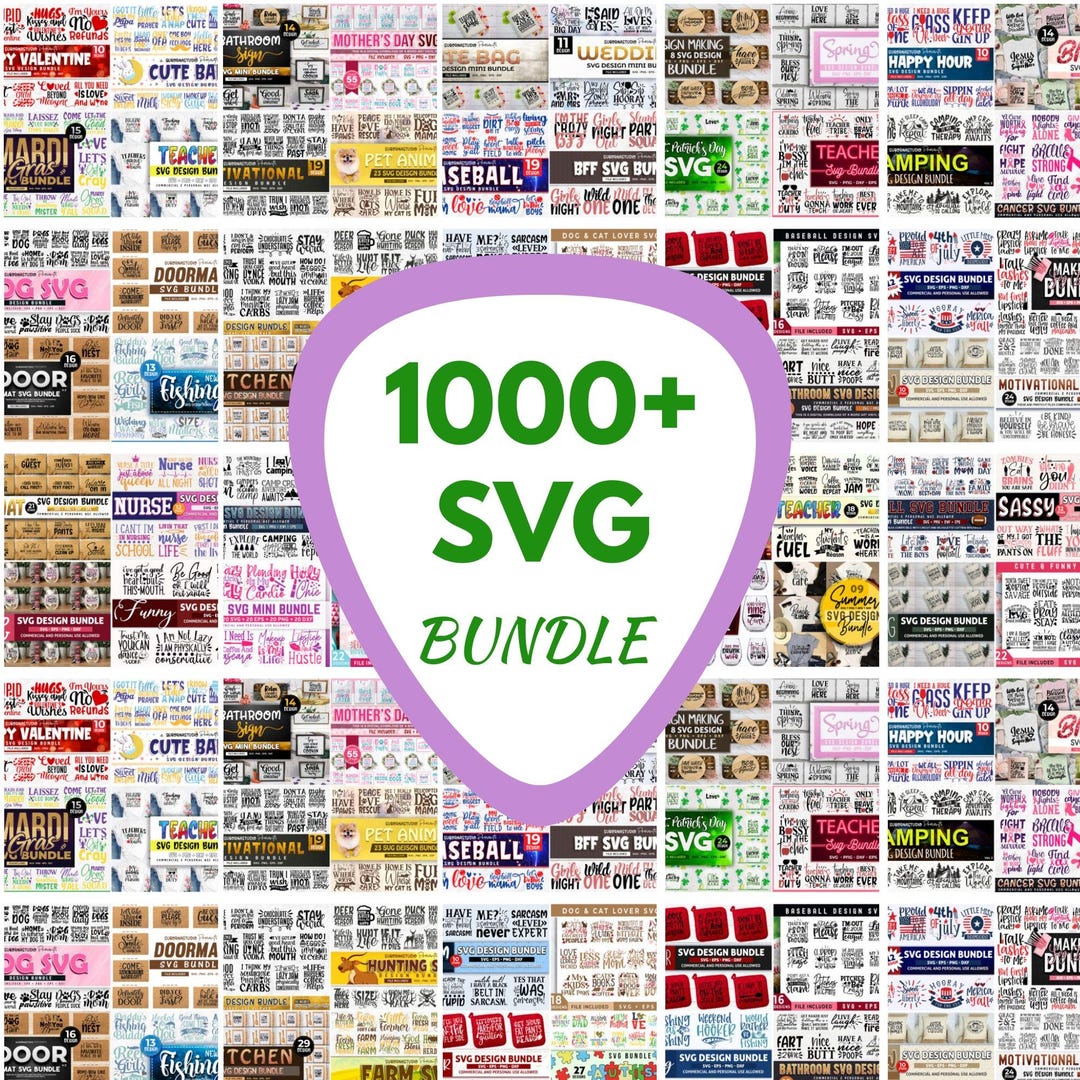1000 Mega SVG Bundle, T Shirt Designs SVG, Svg Files for Cricut ...