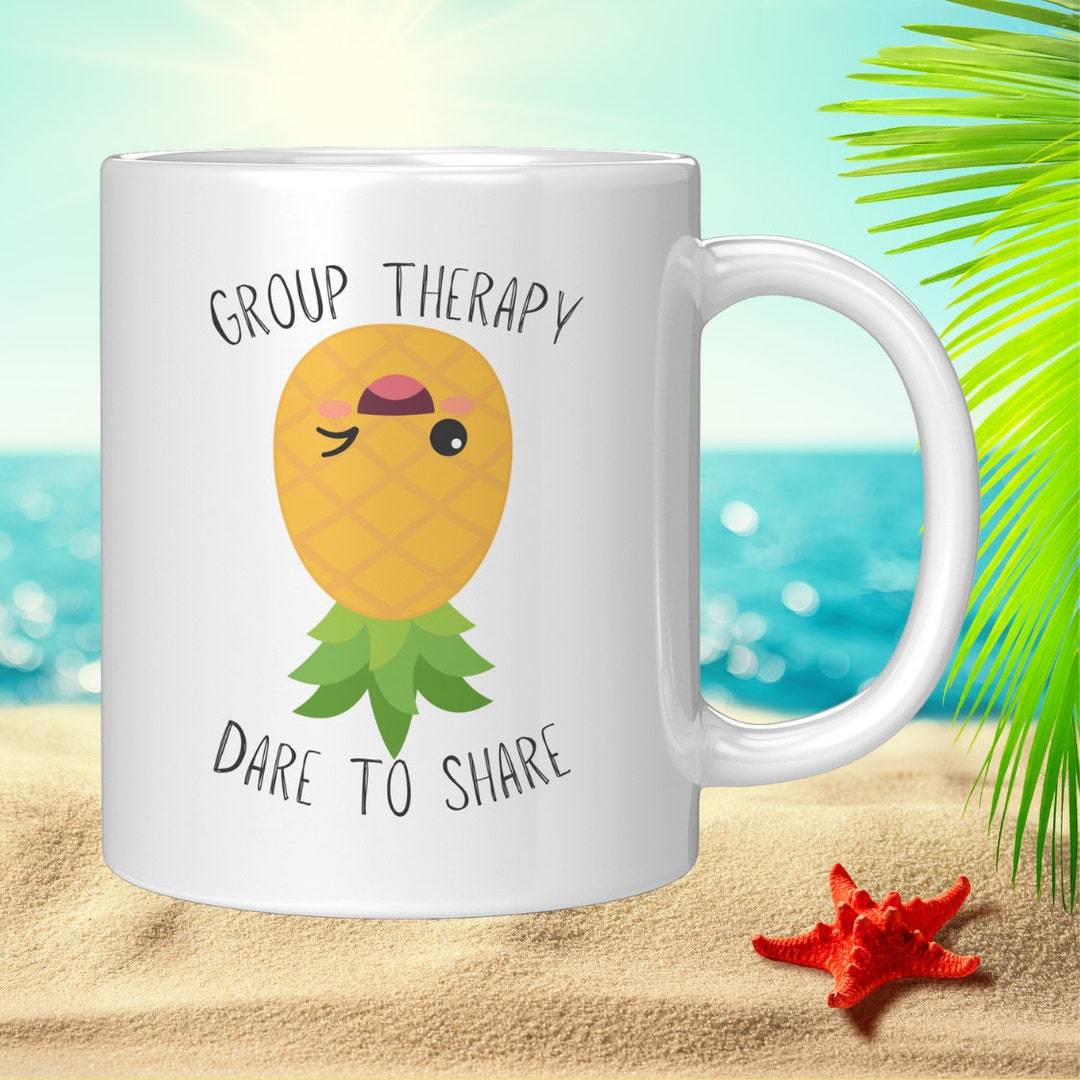Group Therapy Dare to Share Coffee Mug, Swingers Gift, Pineapple Symbol Lifestyle, Fetish Coffee ...