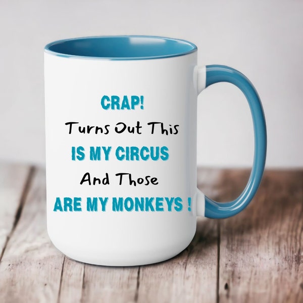Crap This is My Circus and Those Are My Monkeys - Etsy