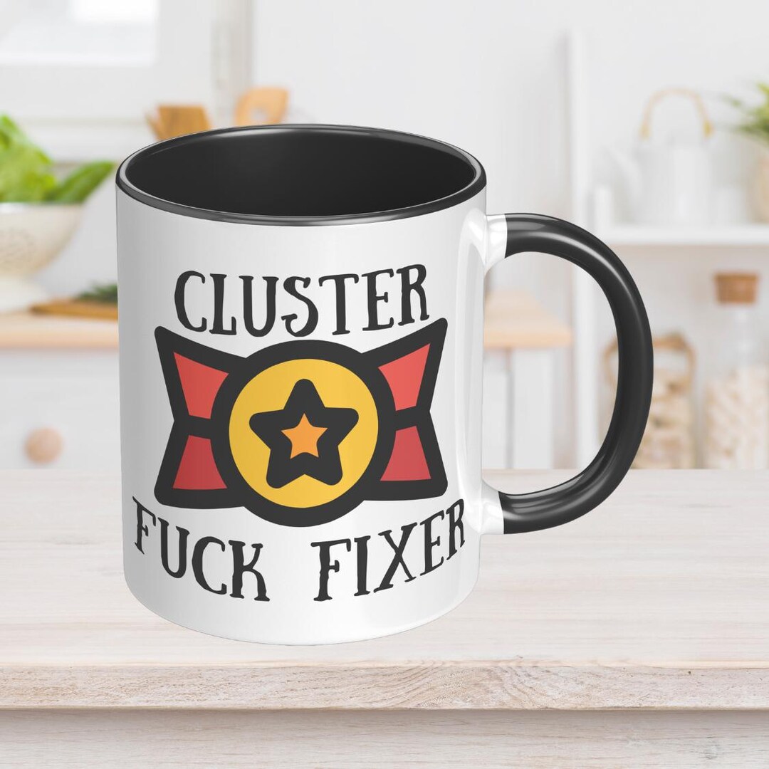 Cluster Fixer Badge Mug - Funny Gift for Coworker - Etsy