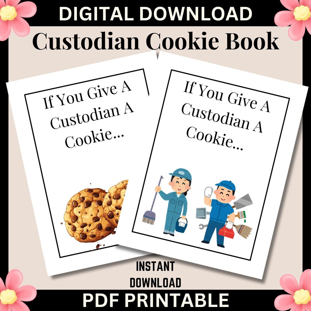If You Give A Custodian A Cookie Gift Book , Custodian Appreciation Day ...