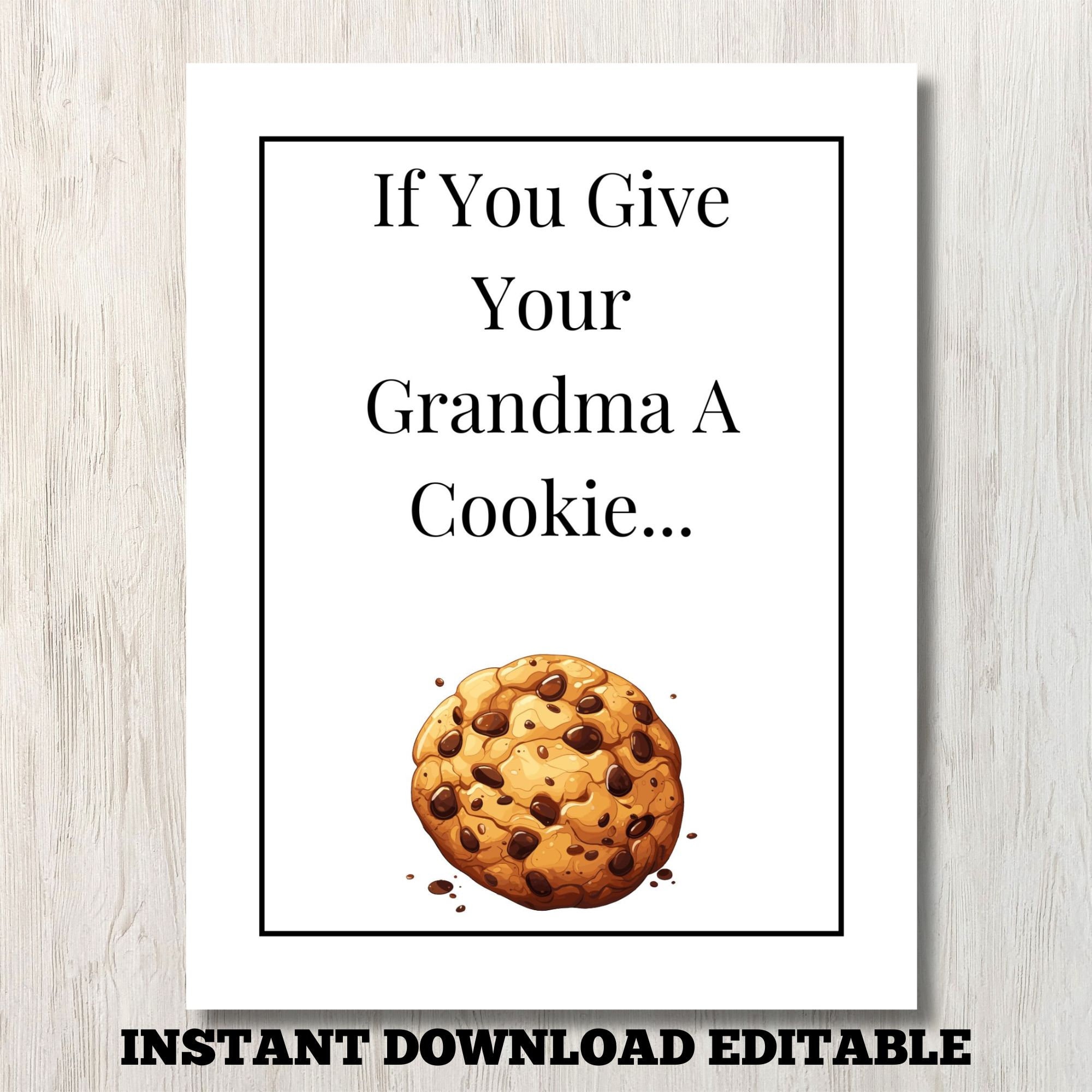 If You Give Your Grandma A Cookie, If You Give Your Grandma A Cookie ...