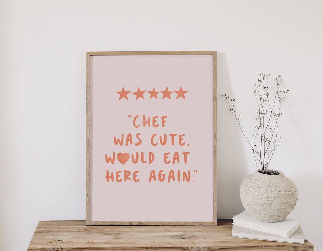 Printed Chef Was Cute Poster Aesthetic Kitchen Decor Cute Cooking Art ...