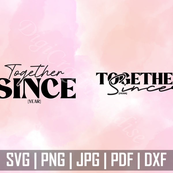 Together Since Svg - Etsy