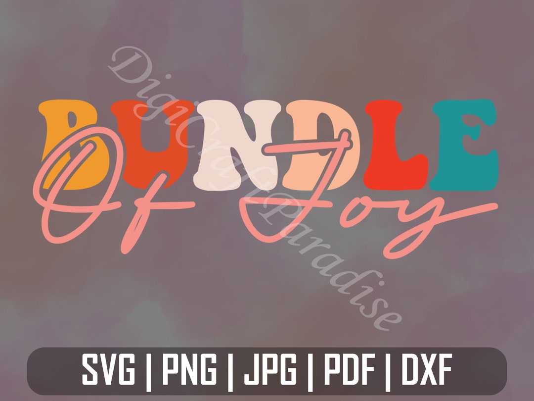 Bundle of Joy SVG Happy Baby PNG Sublimation for Tshirt/mug - Etsy