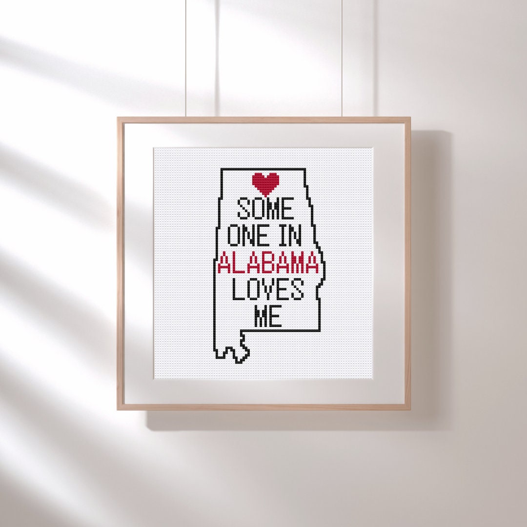 Alabama State Map Cross Stitch Pattern, Someone in Alabama Loves Me ...