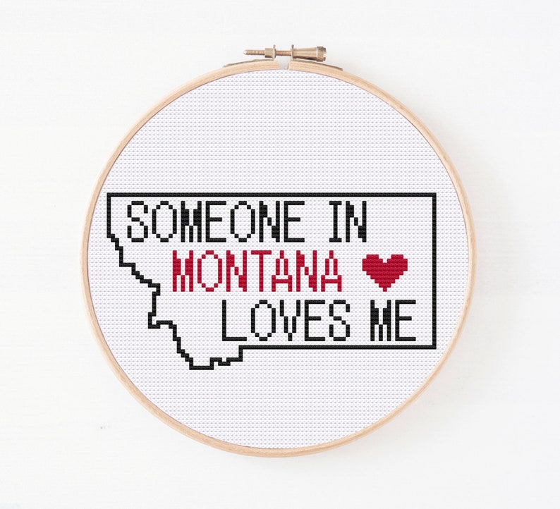 Montana State Map Cross Stitch Pattern, Someone in Montana Loves Me ...