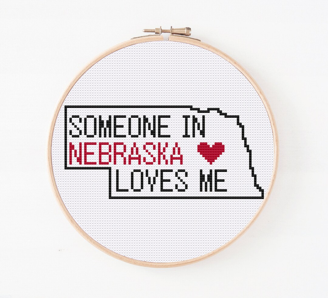 Nebraska State Map Cross Stitch Pattern, Someone in Nebraska Loves Me ...