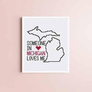 Michigan State Map Cross Stitch Pattern, Someone in Michigan Loves Me ...