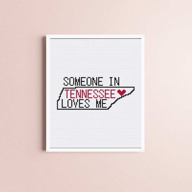 Tennessee State Map Cross Stitch Pattern, Someone in Tennessee Loves Me ...