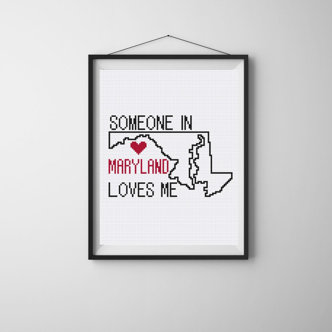 Maryland State Map Cross Stitch Pattern, Someone in Maryland Loves Me ...