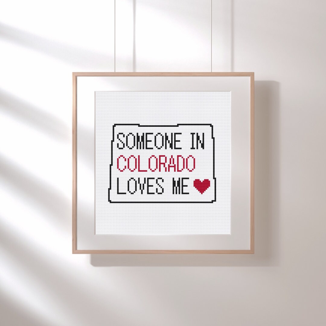 Colorado State Map Cross Stitch Pattern, Someone in Colorado Loves Me ...