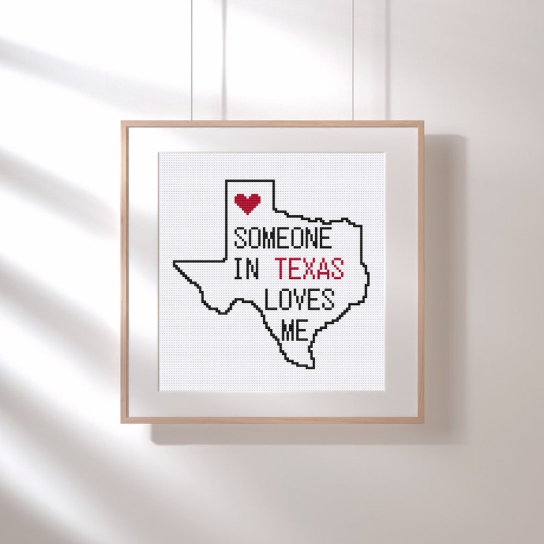 Texas State Map Cross Stitch Pattern, Someone in Texas Loves Me Pattern ...