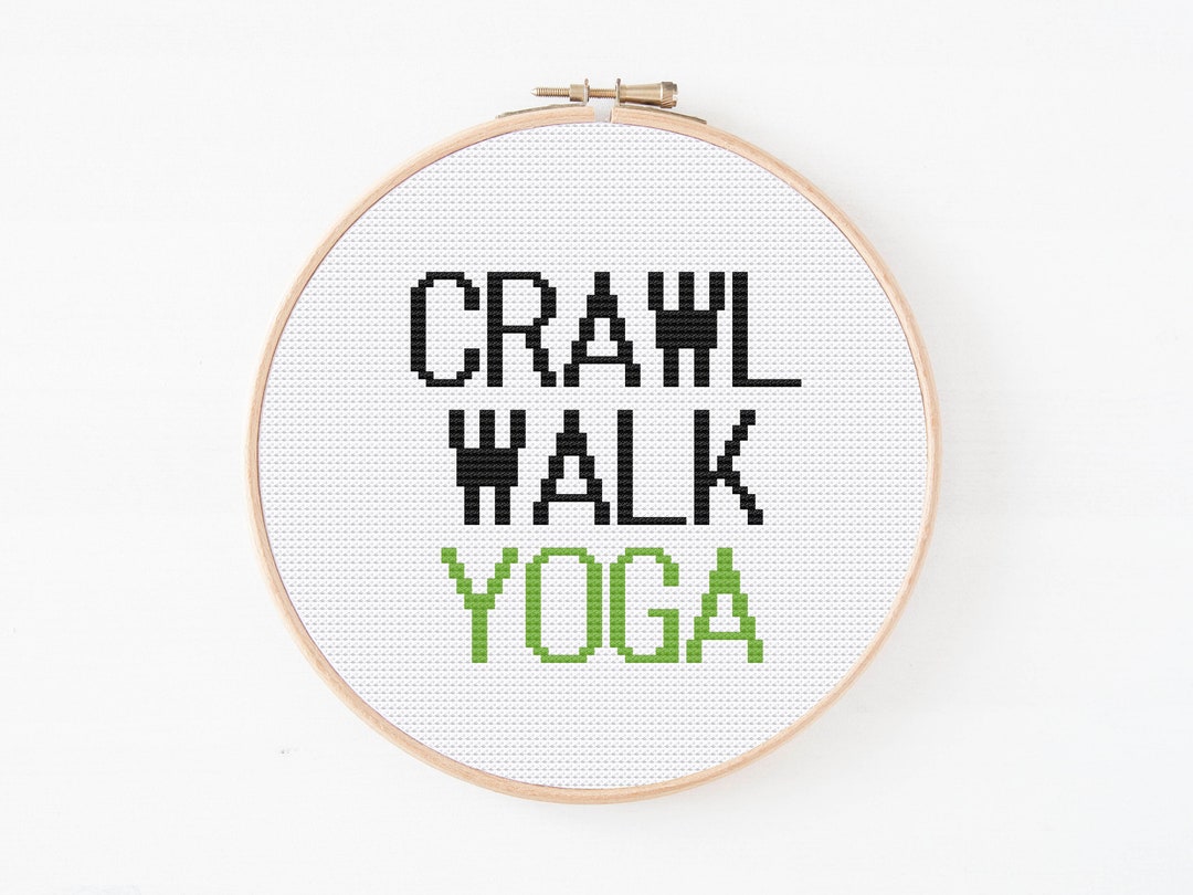 Crawl Walk Yoga Cross Stitch Pattern, Counted Cross Stitch, Funny Cross ...