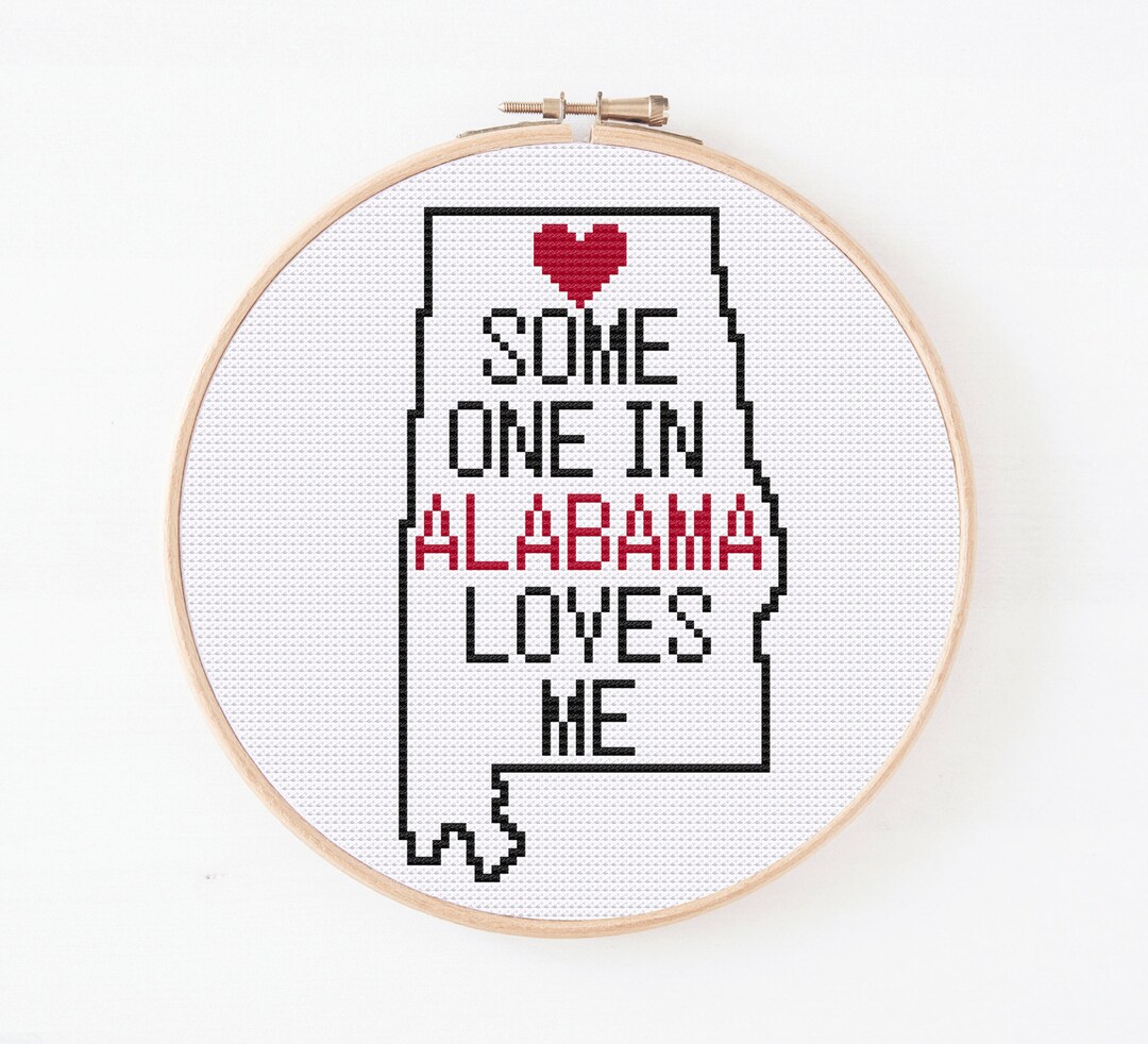 Alabama State Map Cross Stitch Pattern, Someone in Alabama Loves Me ...