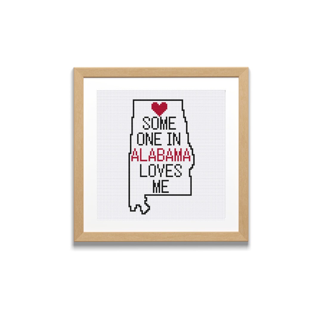 Alabama State Map Cross Stitch Pattern, Someone in Alabama Loves Me ...