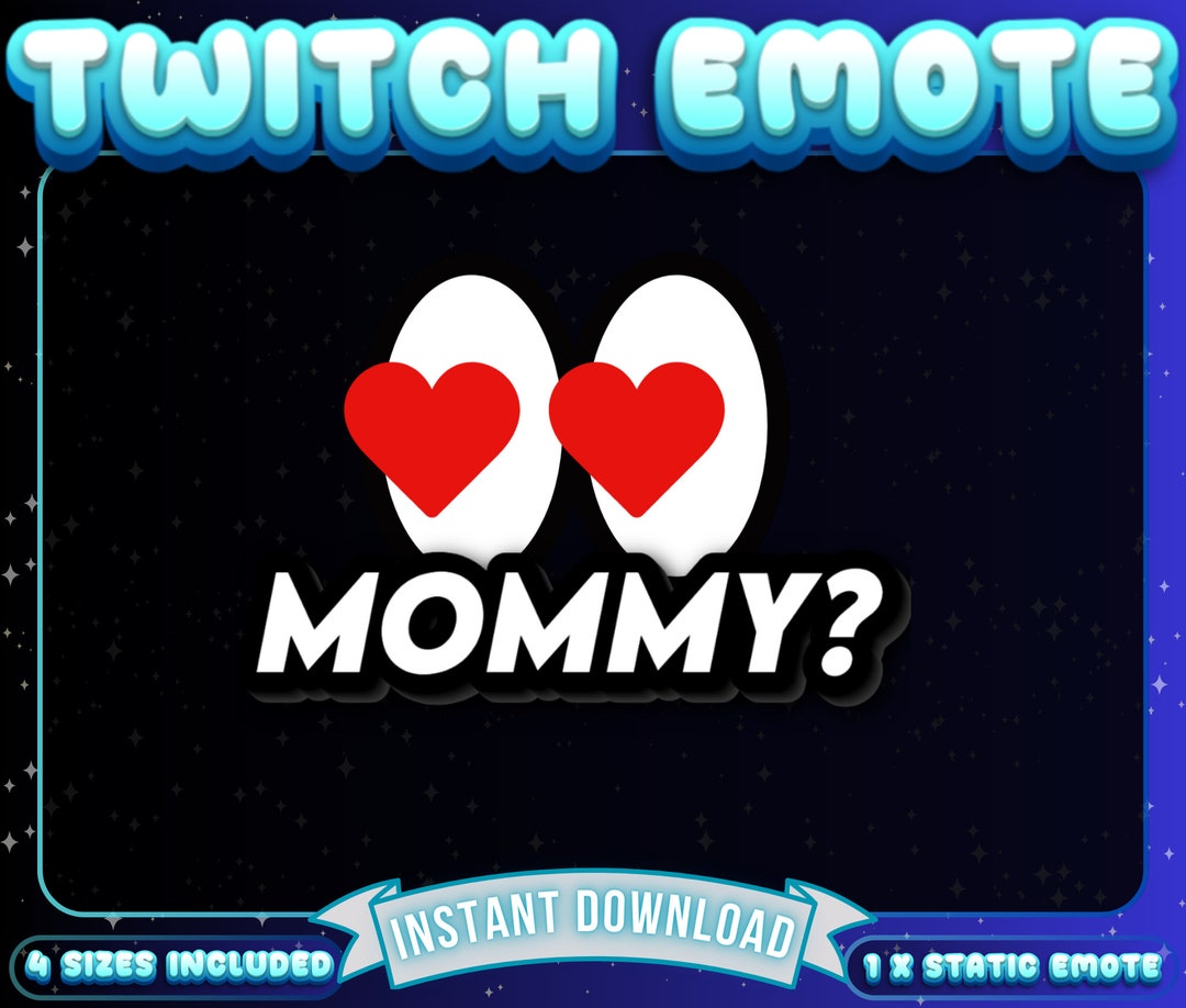 1 X Mommy Twitch Emote, Funny Emote, Discord Emote, Funny Twitch Emote ...