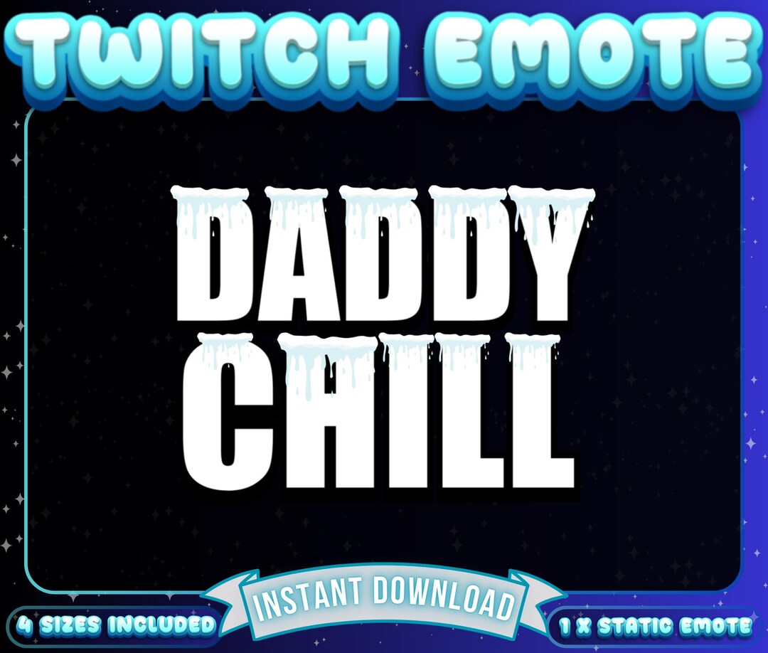 1 X Daddy Chill Twitch Emote, Funny Emote, Discord Emote, Funny Twitch ...