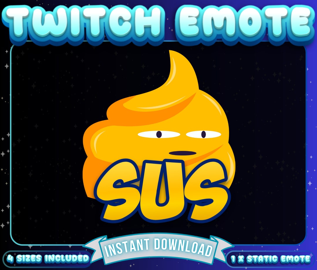 Sus Poo Stream Emote, Funny Emote, Sus Emote, Poo Emote Discord Emote ...