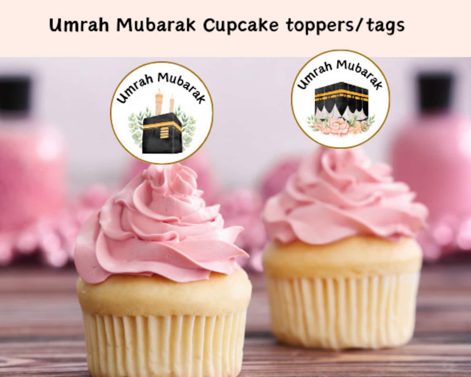 Umrah Mubarak Cupcake Toppers, Umrah Mubarak Tags, Islamic Cupcake ...