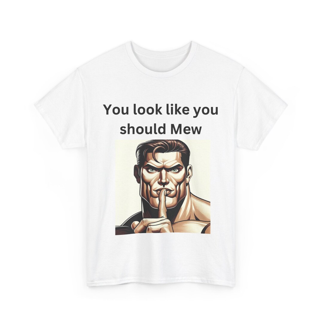 Brainrot T-shirt you Look Like You Should Mew - Etsy