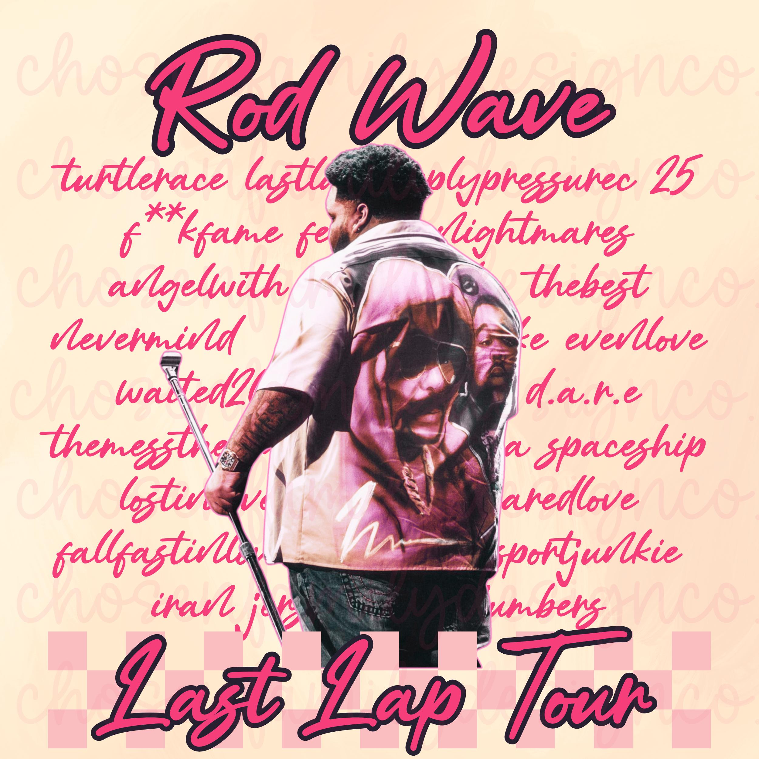 Rod Wave Png, Rod Wave Last Lap Tour Png, Last Lap Tour Png, Rod Wave Songs Png, Rod Wave Shirt ...