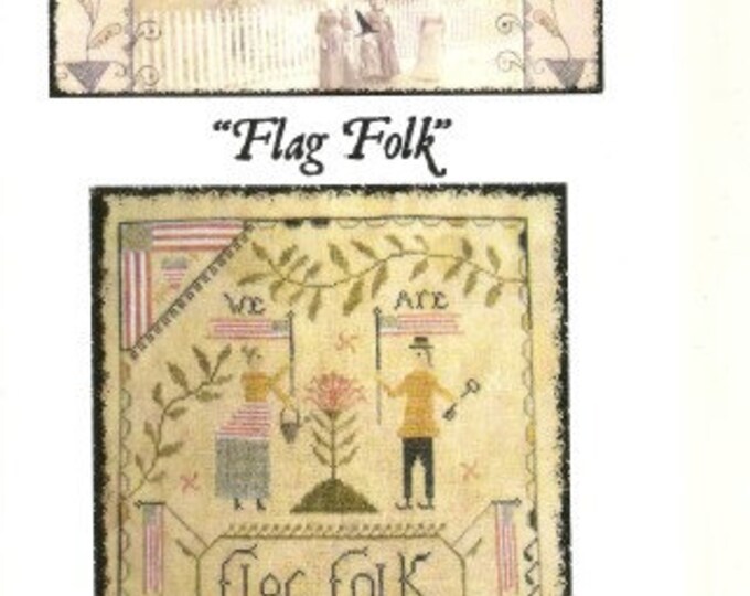 Notforgotten Farm - Flag Folk, Counted Cross Stitch, Patriotic ...