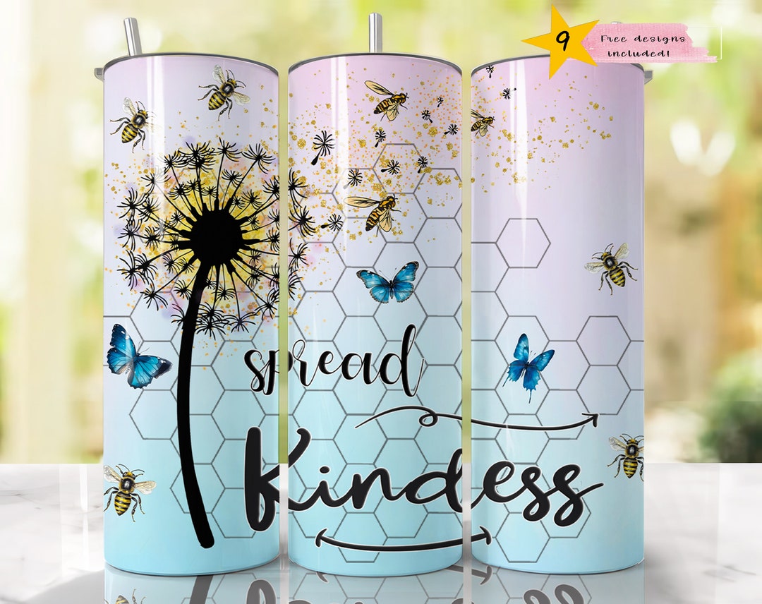 20oz Skinny Tumbler Spread Kindness Sublimation Design Templates ...