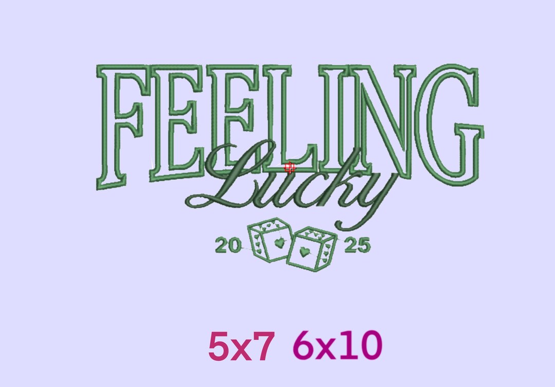 Feeling Lucky 2025 New Year Era- Embroidery Design - Machine Embroidery ...