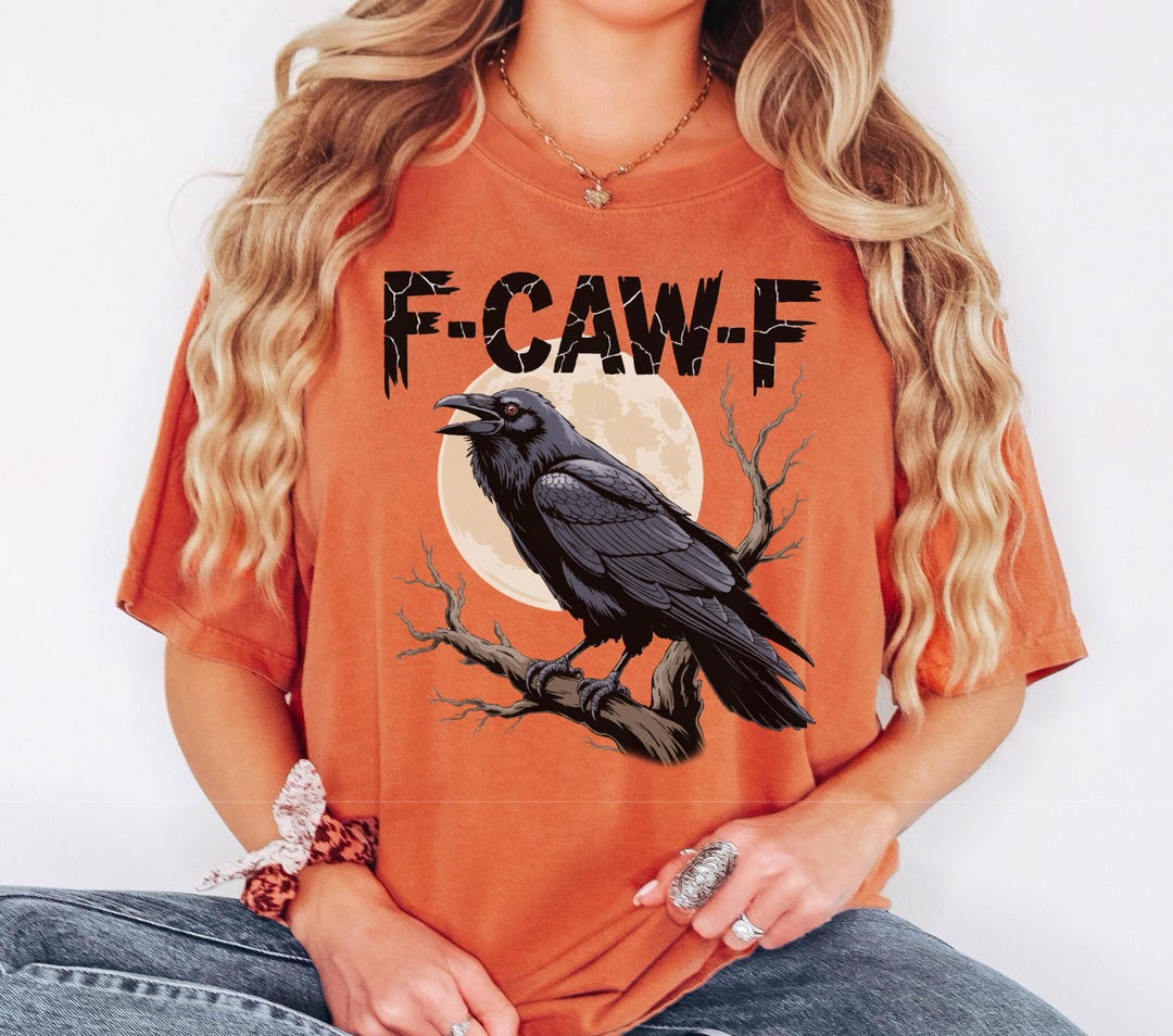 Comfort Colors ® Meme Shirt Black Bird, Funny Crow Shirt, F-caw-f ...