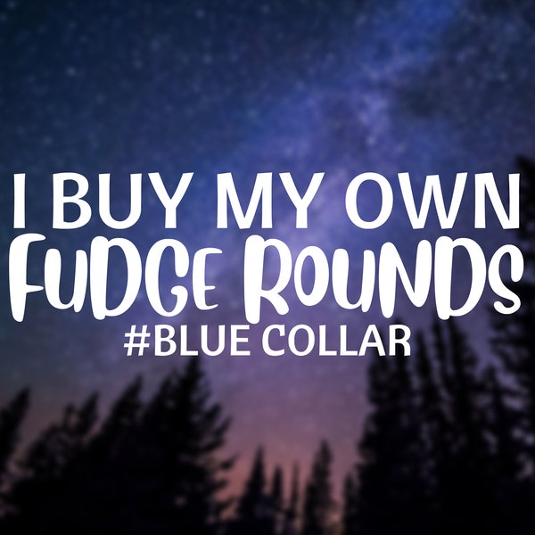 I Buy My Own Fudge Rounds Svg - Etsy