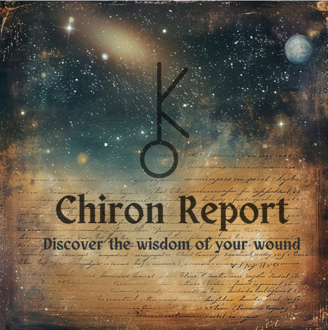 The Wisdom of Your Wound Chiron Reading Astrology Report Birth Chart ...