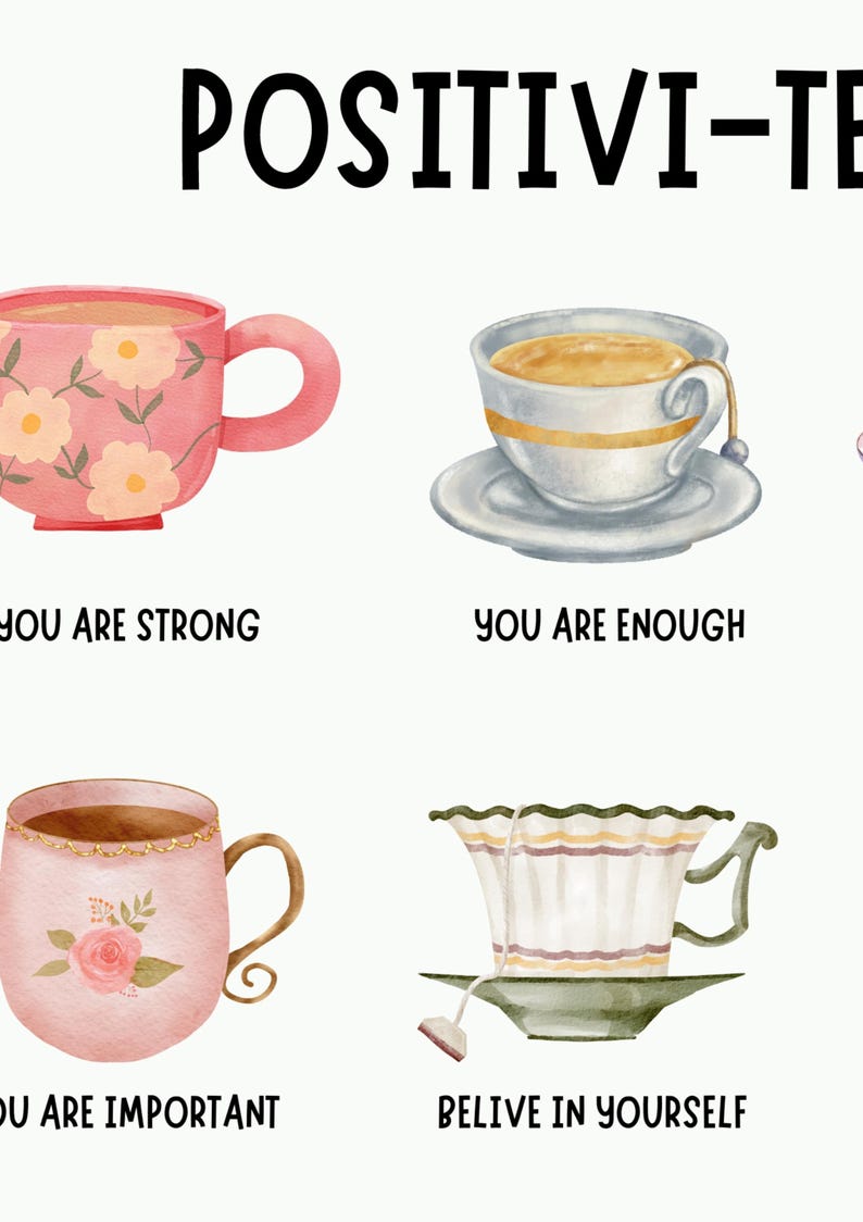 Positivi-tea Poster | Cute Tea Cups, Inspirational Quotes (digital ...