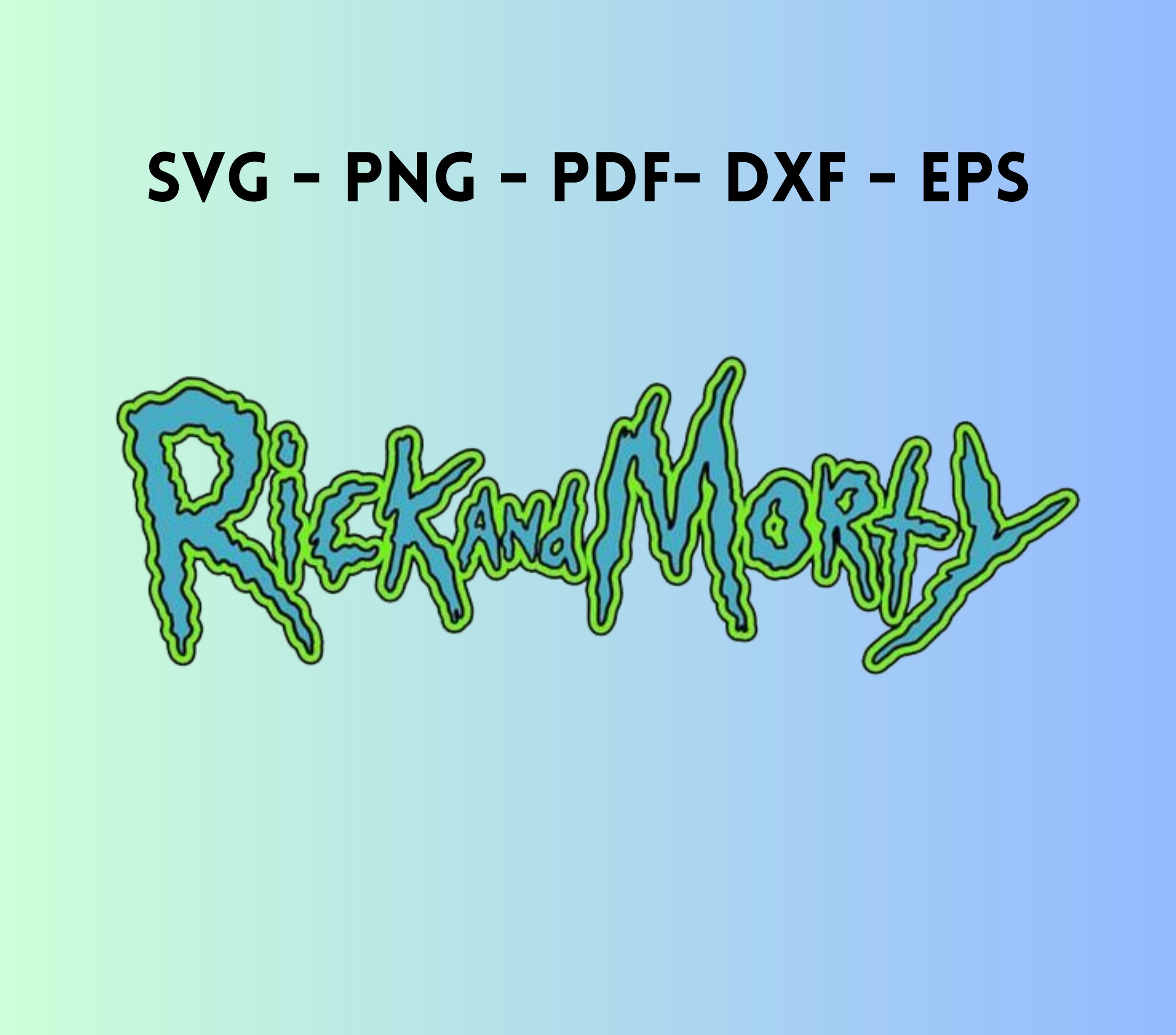Rick and Morty Logo, Rick and Morty Svg, Rick and Morty Png, Rick and ...