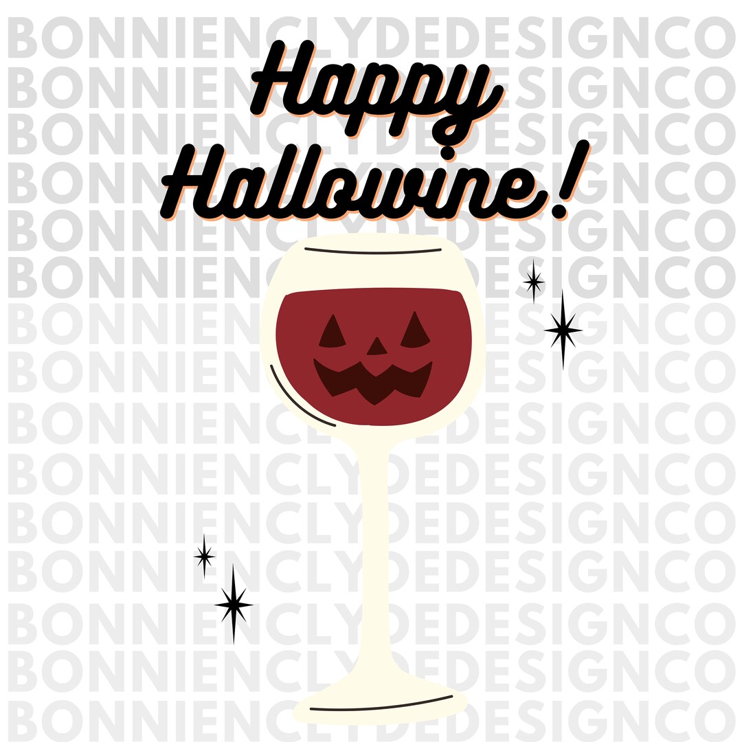 Happy Hallowine Png Halloween Humor Png Wine Png Adult - Etsy