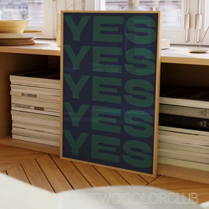 Typography "yes" Art Print Download, Modern Blue Affirmation Wall Art ...