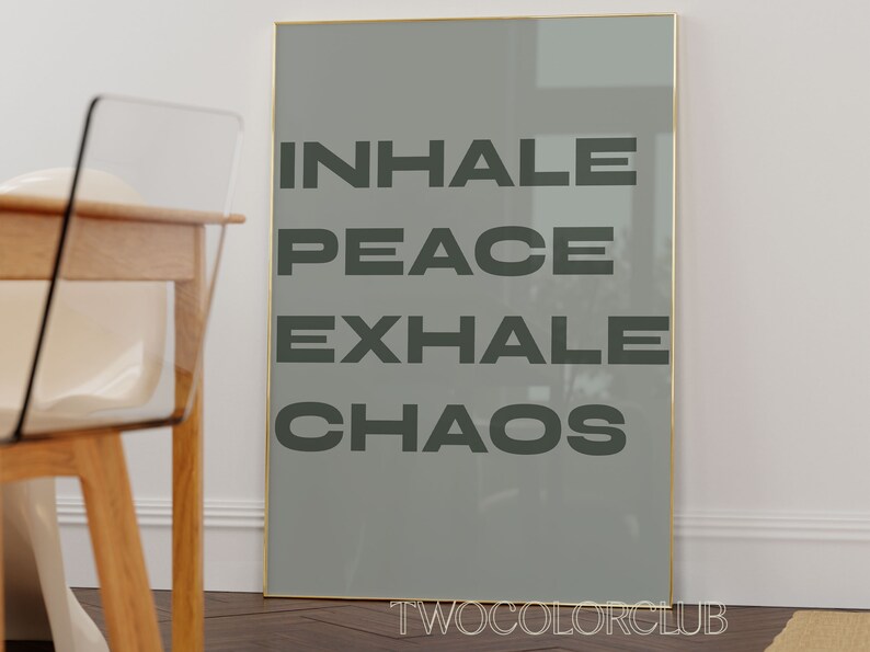 Inhale Peace Exhale Chaos Wall Art Download, Vibrant Green Typography ...